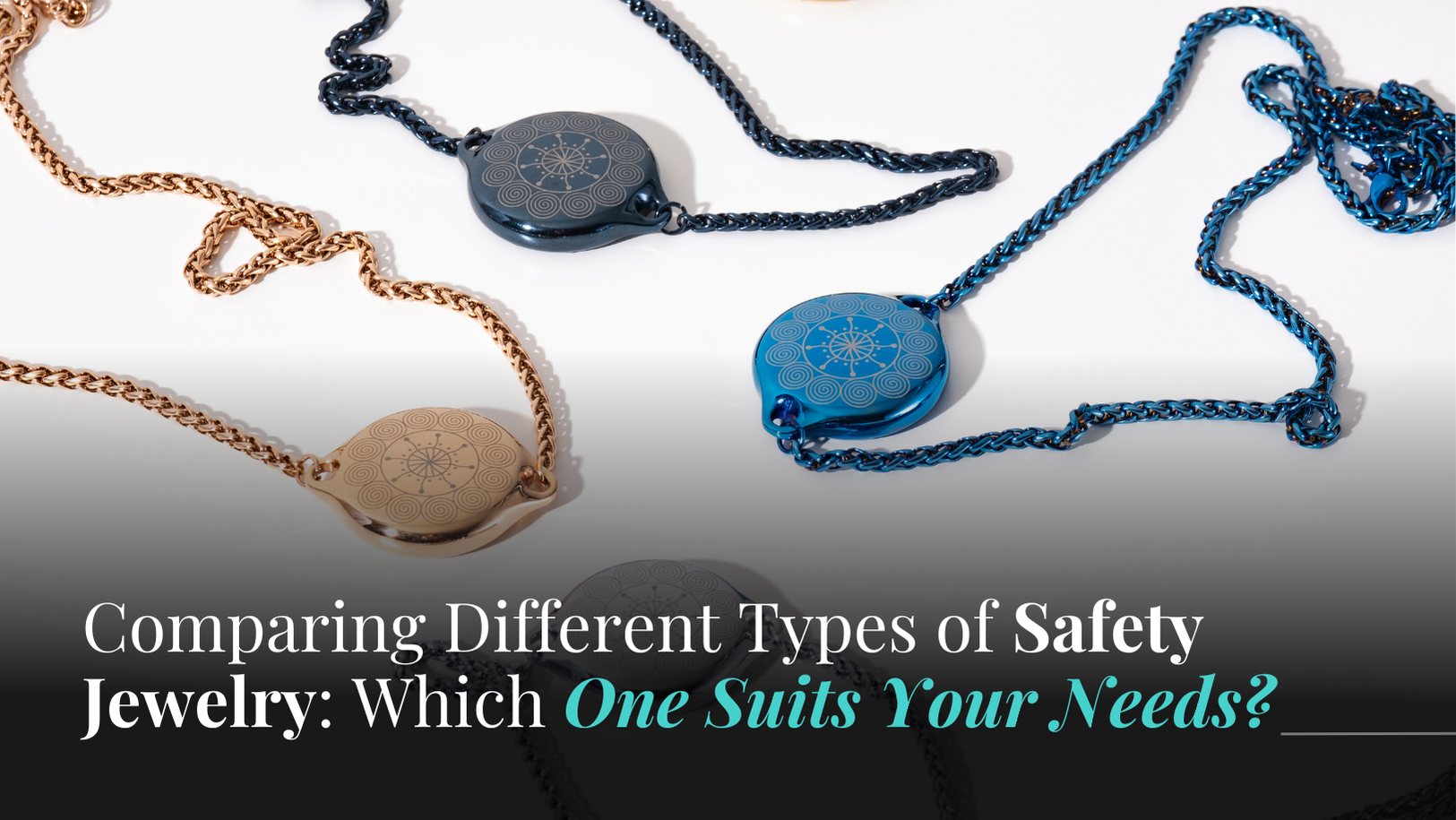 Choosing the Best Safety Jewelry: Necklace, Pendant, or Bracelet?